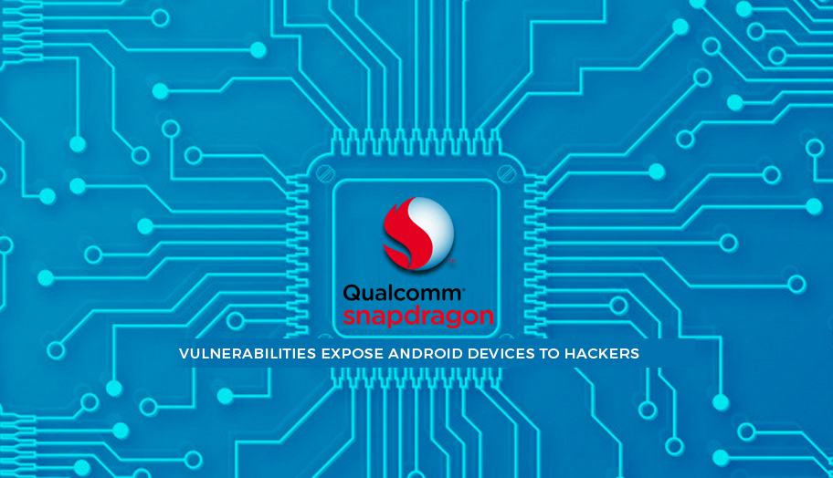 QualPwn Vulnerabilities Expose Android Devices to Hackers - Myce.wiki QualPwn Vulnerabilities Expose Android Devices to Hackers - Myce.wiki