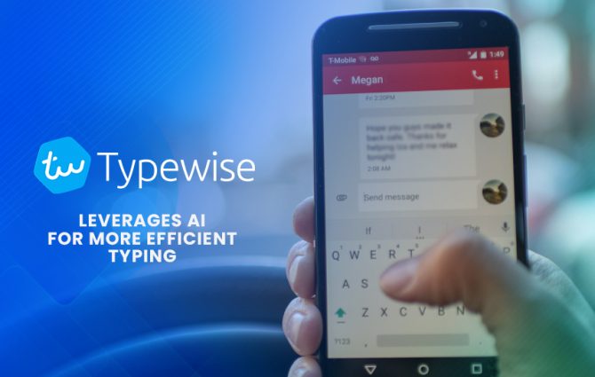 Typewise Keyboard Leverages AI for More Efficient Typing - Myce.wiki