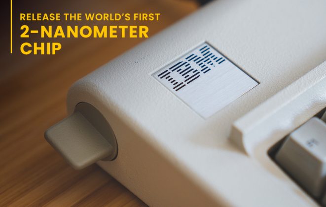 IBM to Release the World's First 2-nanometer Chip - Myce.wiki